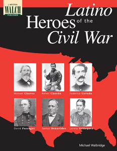 LATINO HEROES OF THE CIVIL WAR - Social Studies
