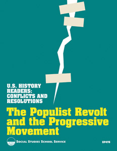 THE POPULIST REVOLT AND THE PROGRESSIVE MOVEMENT - Social Studies